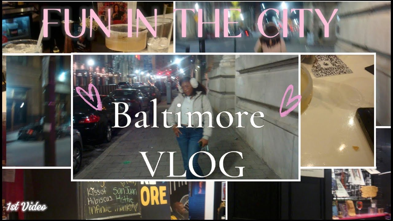 BALTIMORE VLOG | FRIEND MIXER, GOOD EATS, GRAD SCHOOL, FIRST VIDEO ...