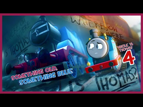 Something Old, Something Blue - Where is Thomas? #4