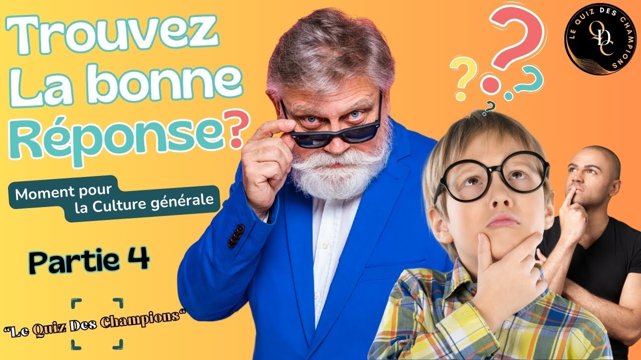 Quiz Culture générale 🧠 : Trouvez la bonne réponse à 30 Questions ...