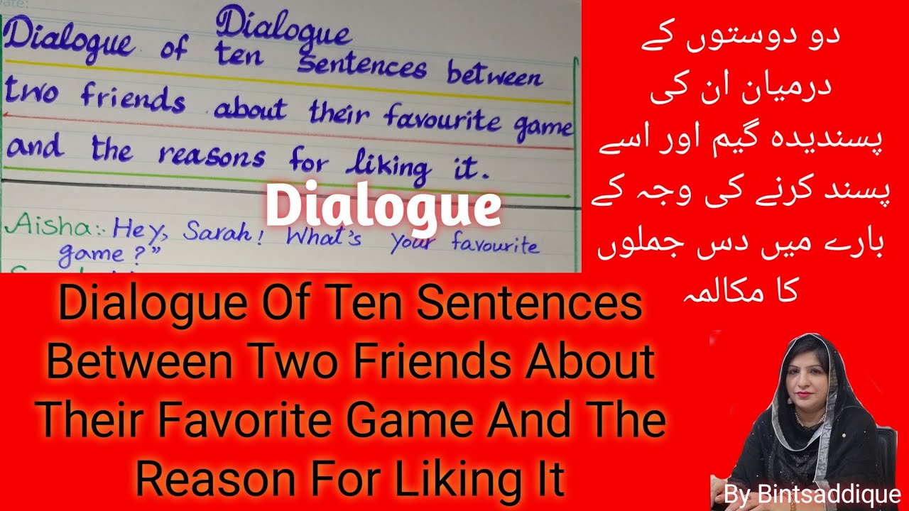 Dialogue Of Ten Sentences Between Two Friends About Their Favorite Game ...