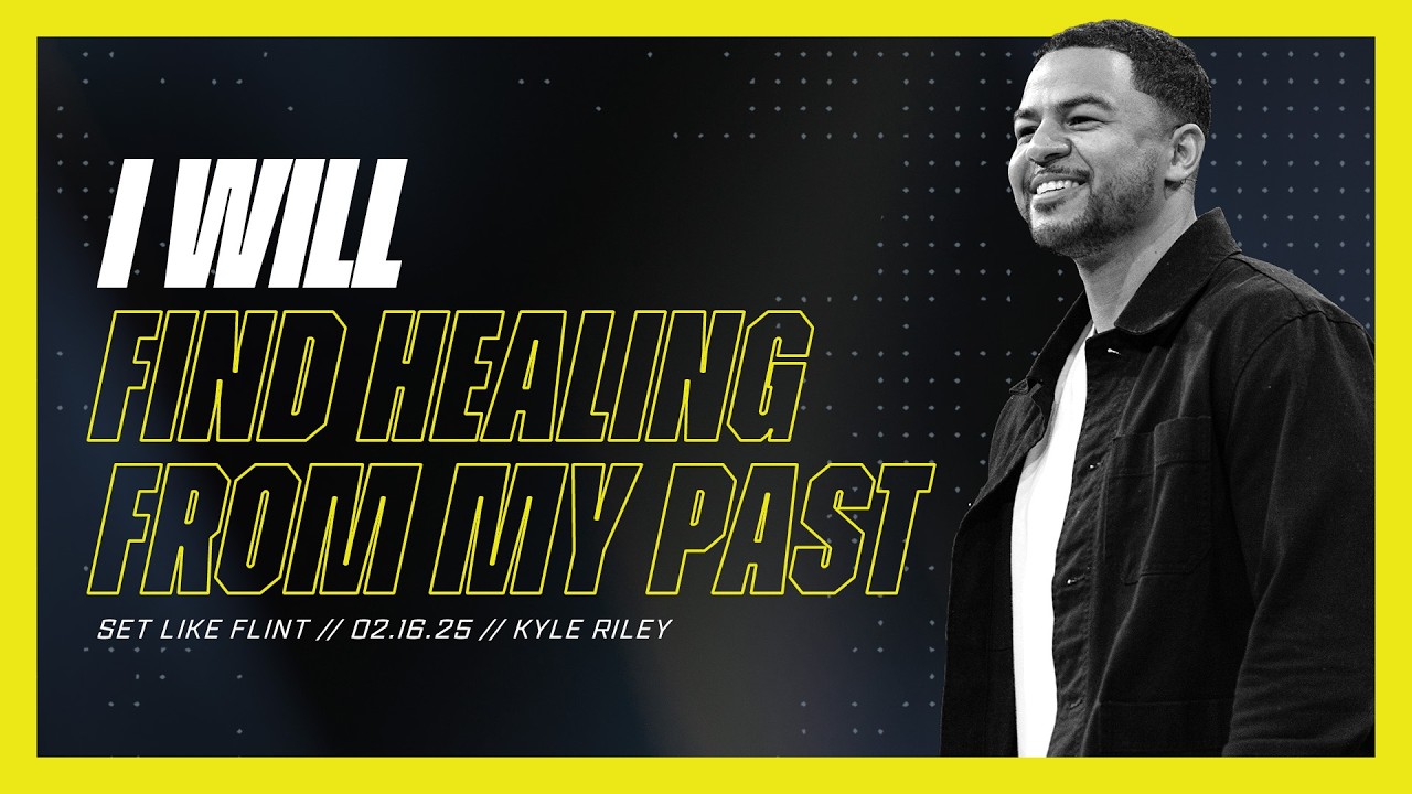 I Will Find Healing From My Past | Set Like Flint | Week 7 - YouTube