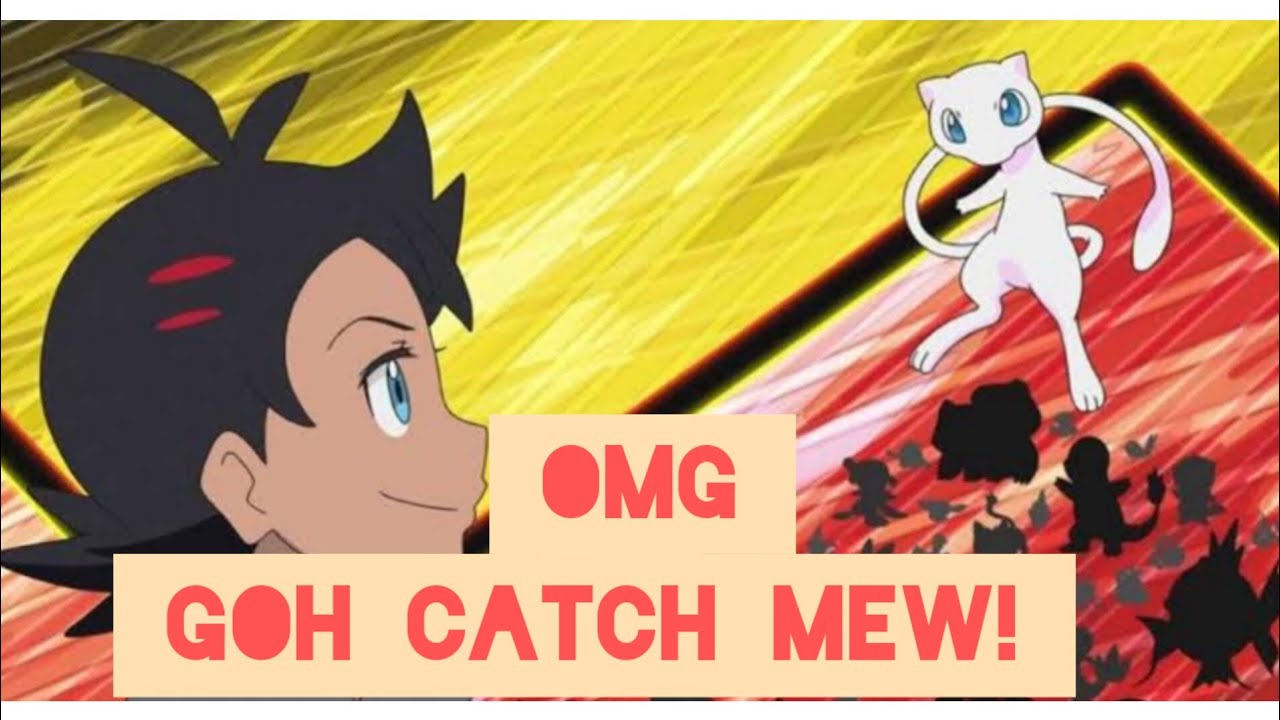 Goh vs Mew ( Pokemon journeys episode 134 english subtitles)🔥 - YouTube