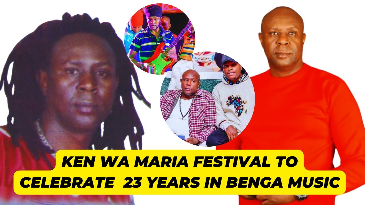 BREAKING NEWS🤯Ken Wa Maria set To Celebrate 23 years in Benga Music ...