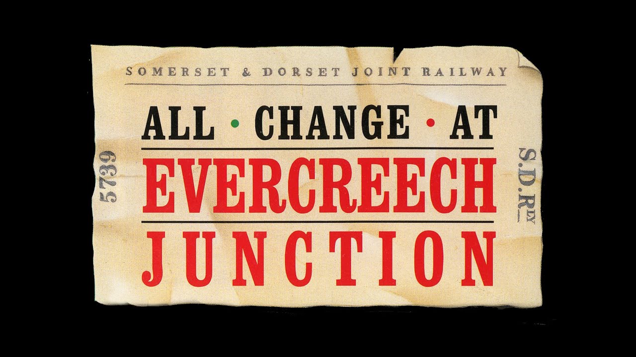 All Change at Evercreech Junction (1080p) - YouTube