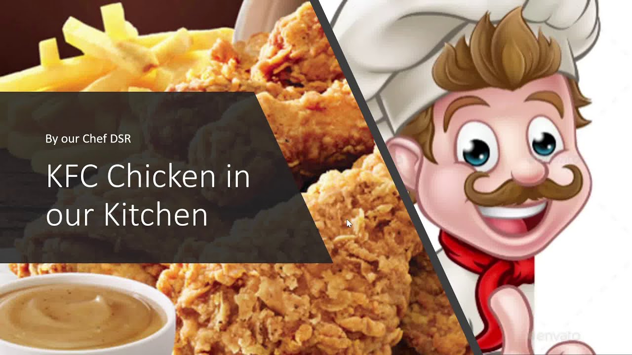 #KFC Chicken in your Kitchen by DSR - YouTube