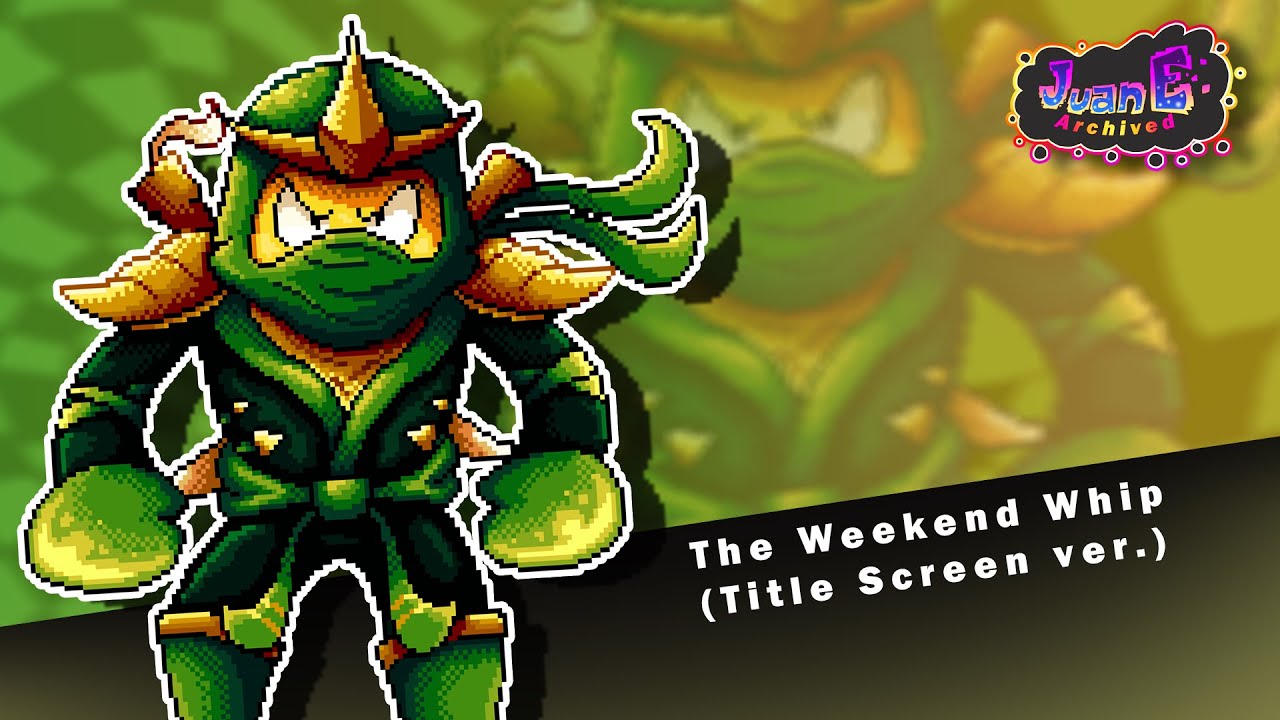 The Weekend Whip (Title Screen ver.) - Juan E Archived - YouTube