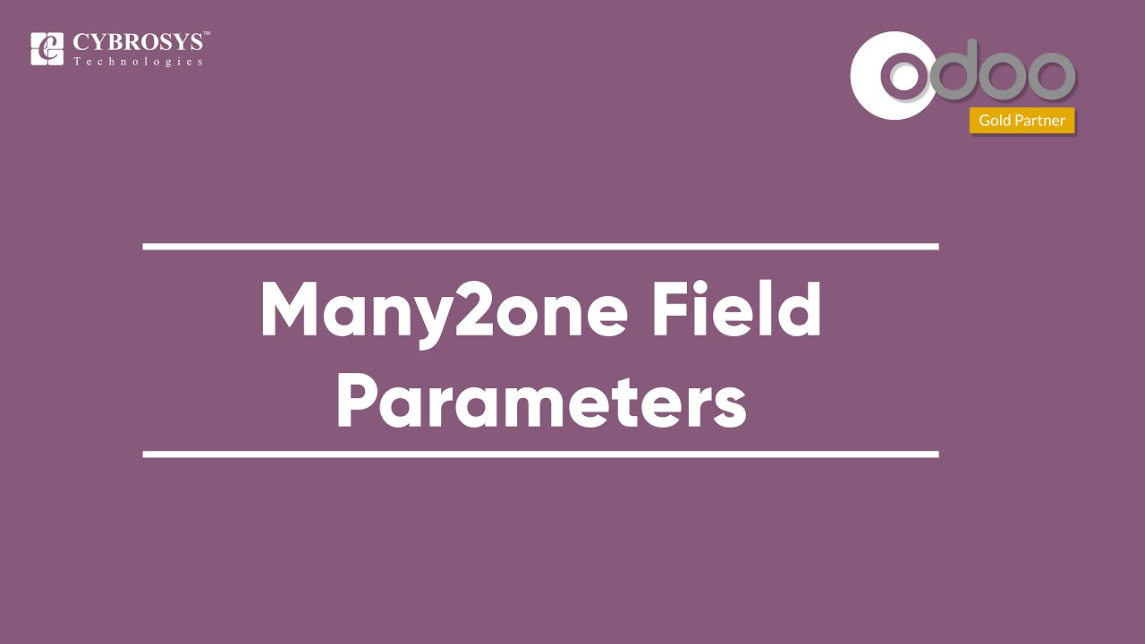 Many2one Field Parameters In Odoo 14 How To Define Many2one Field In Odoo 14 Youtube