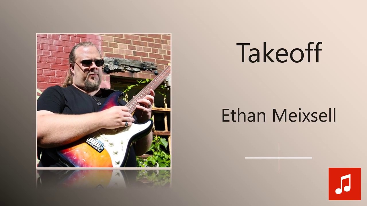 Ethan Meixsell - Takeoff - YouTube