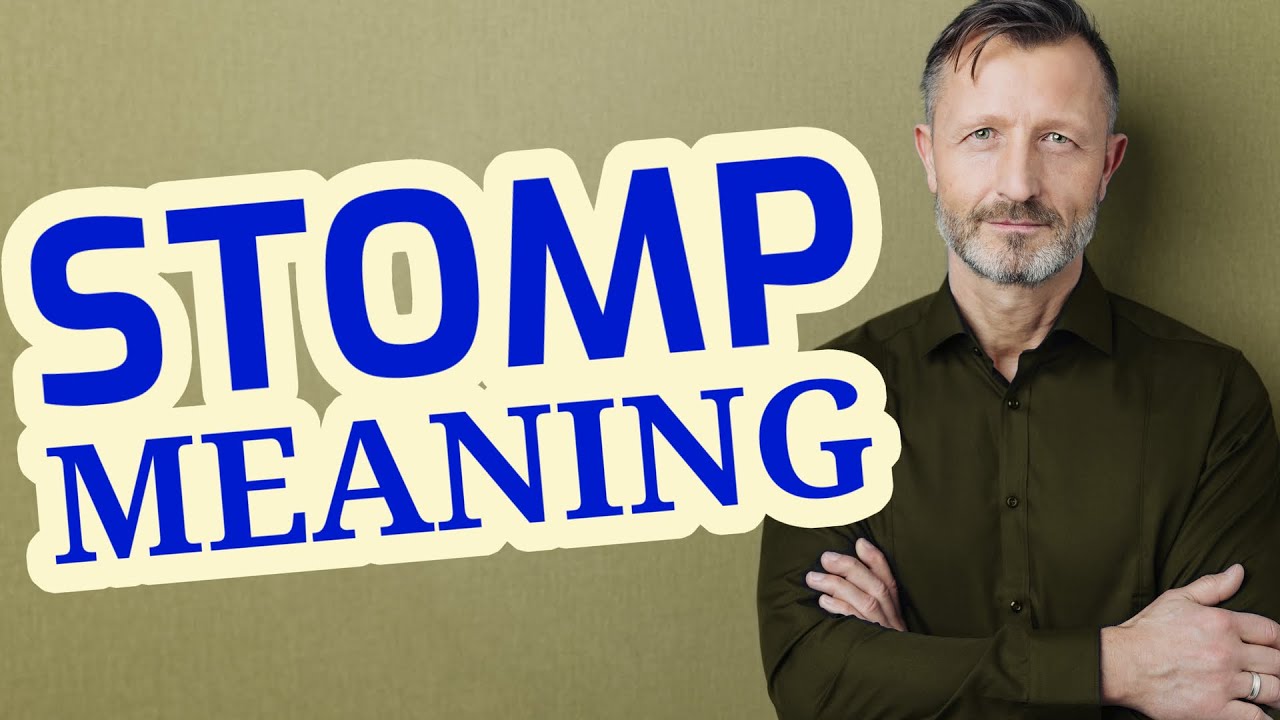 Stomp Definition Of Stomp YouTube stomp-definition-of-stomp-youtube