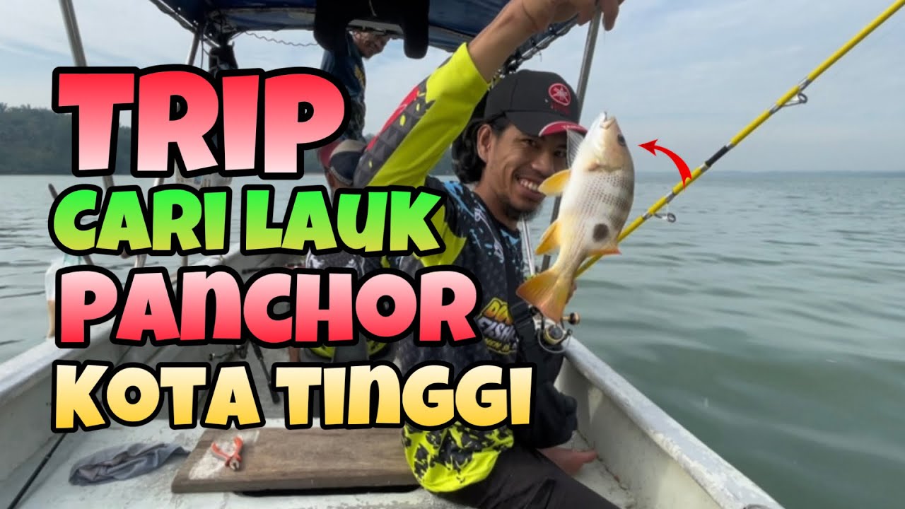 TRIP CARI LAUK DI PANCHOR KOTA TINGGI | trip ngebot bersama sedara ...