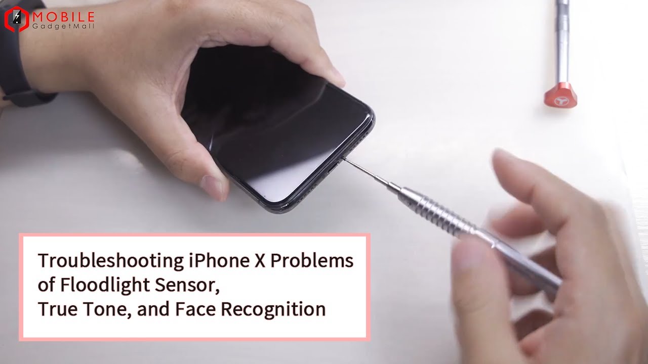 Troubleshooting iPhone X Problems of Floodlight Sensor, True Tone, and ...