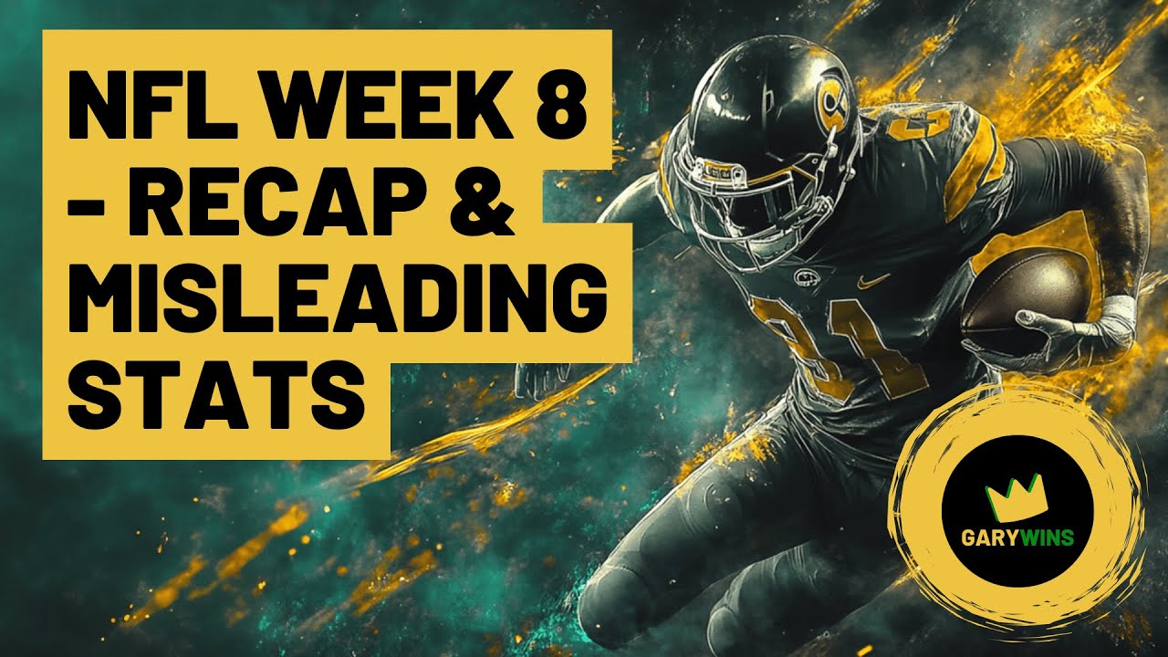 IN-DEPTH WEEK 8 NFL RECAP | ANALYSIS OF MISLEADING STATS WITH GARY ...