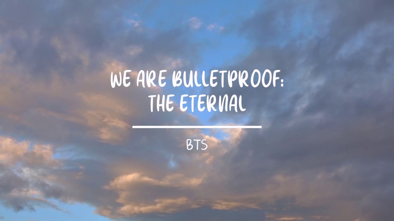 BTS (방탄소년단) | We are Bulletproof: the Eternal | Letra en español - YouTube