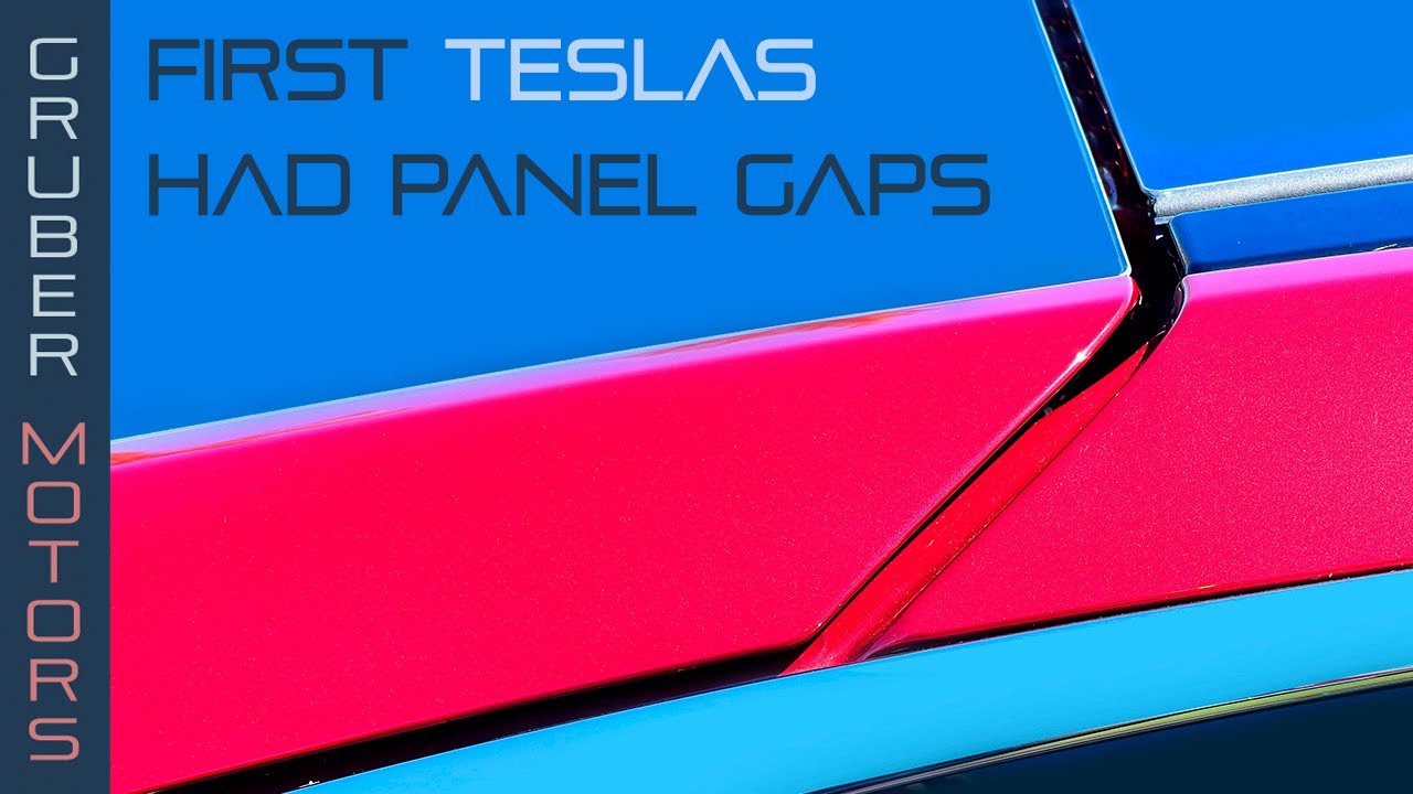 First Teslas Had Panel Gaps: Why? - YouTube