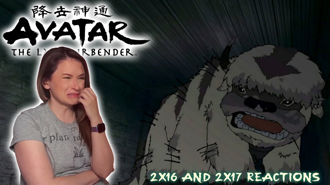 Avatar the Last Airbender 2x16 & 2x17 Reaction | Appa's Lost Days ...