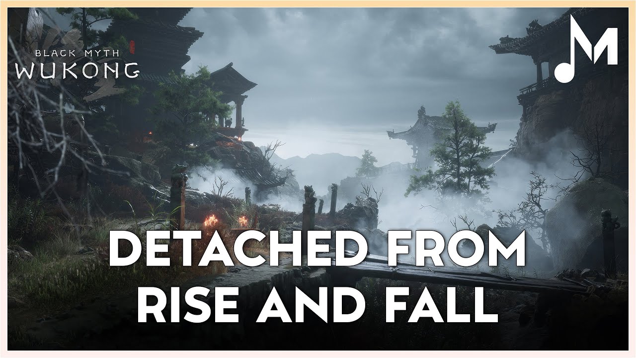 Detached From Rise And Fall - Black Myth Wukong OST Official Soundtrack ...