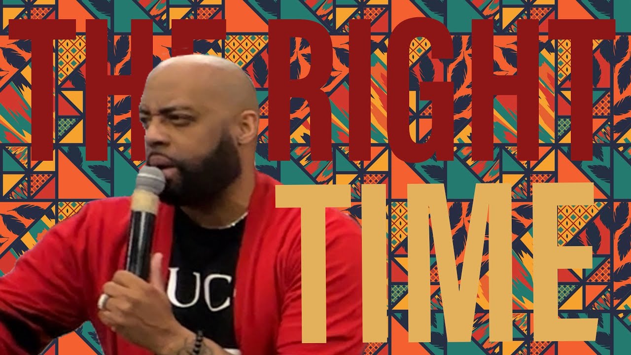 The Right Time | Apostle Jathan Austin | He Made Me Righteous - YouTube