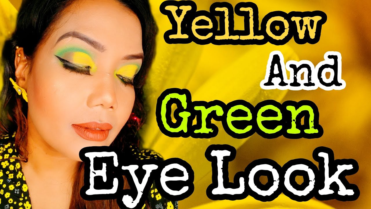 YELLOW AND GREEN EYE MAKEUP LOOK #lifestyleparadiseya # ...