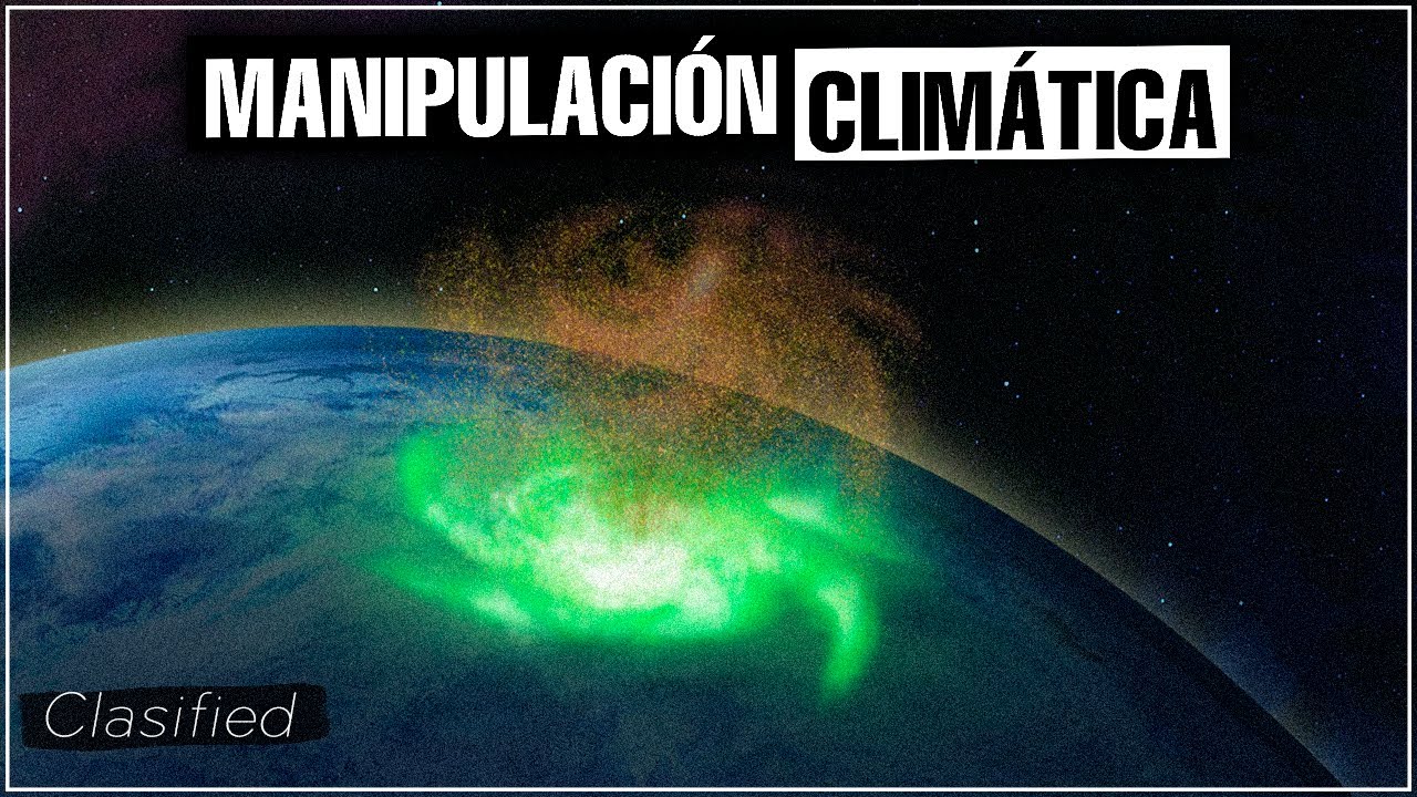 ¿ARMAS climáticas? El Futuro del PODER - Documental Corto - YouTube