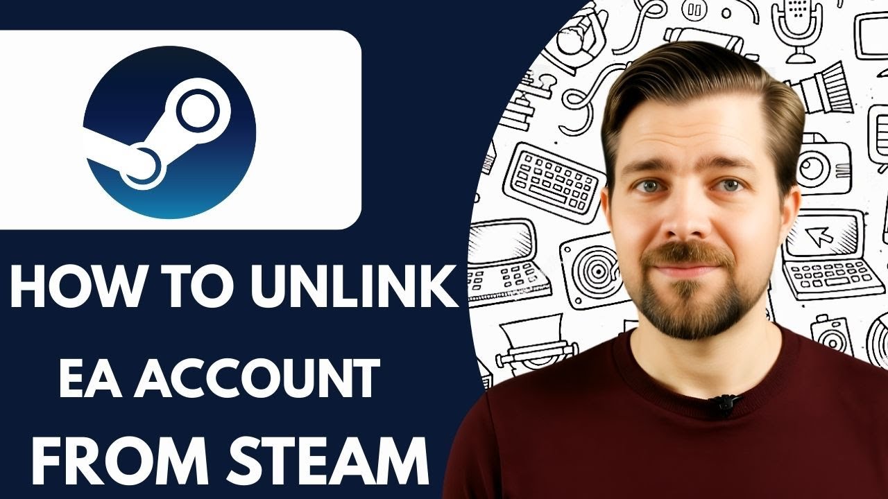 How To Unlink EA Account From Steam 2025 (Updated Tutorial) - YouTube