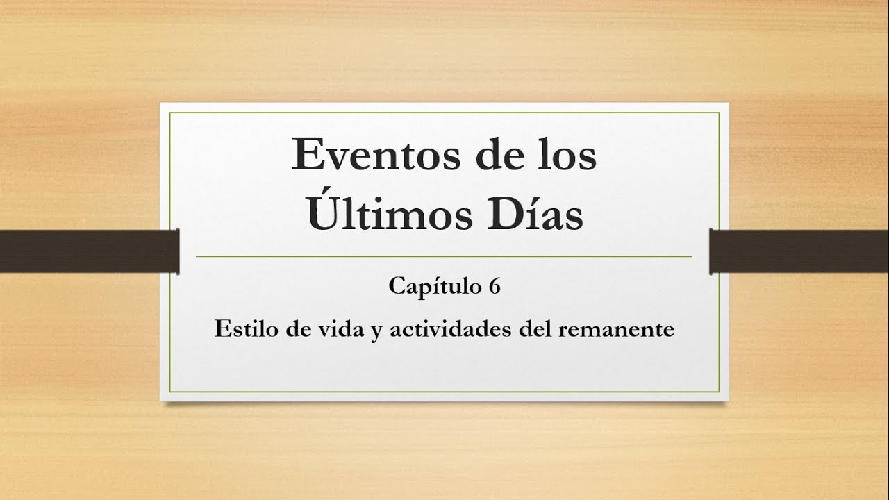 EUD cap 6 Estilo de vida y actividades del remanente - Pr Daniel ...