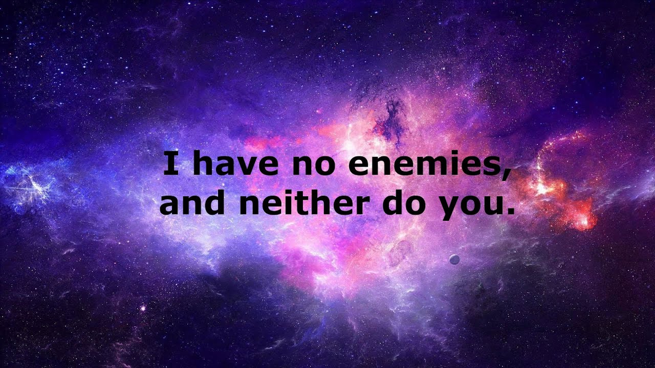 Why You Have No Enemies (Important Message) - YouTube