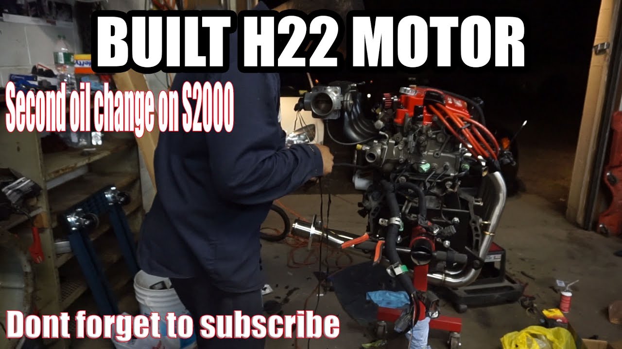 Built H22 MOTOR / Second oil change on S2000 - YouTube