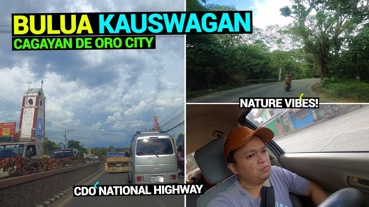 SHORT DRIVE FROM BULUA TO KAUSWAGAN AND PUNTOD IN CAGAYAN DE ORO CITY ...