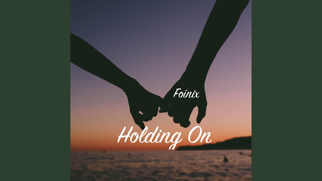Holding On - YouTube