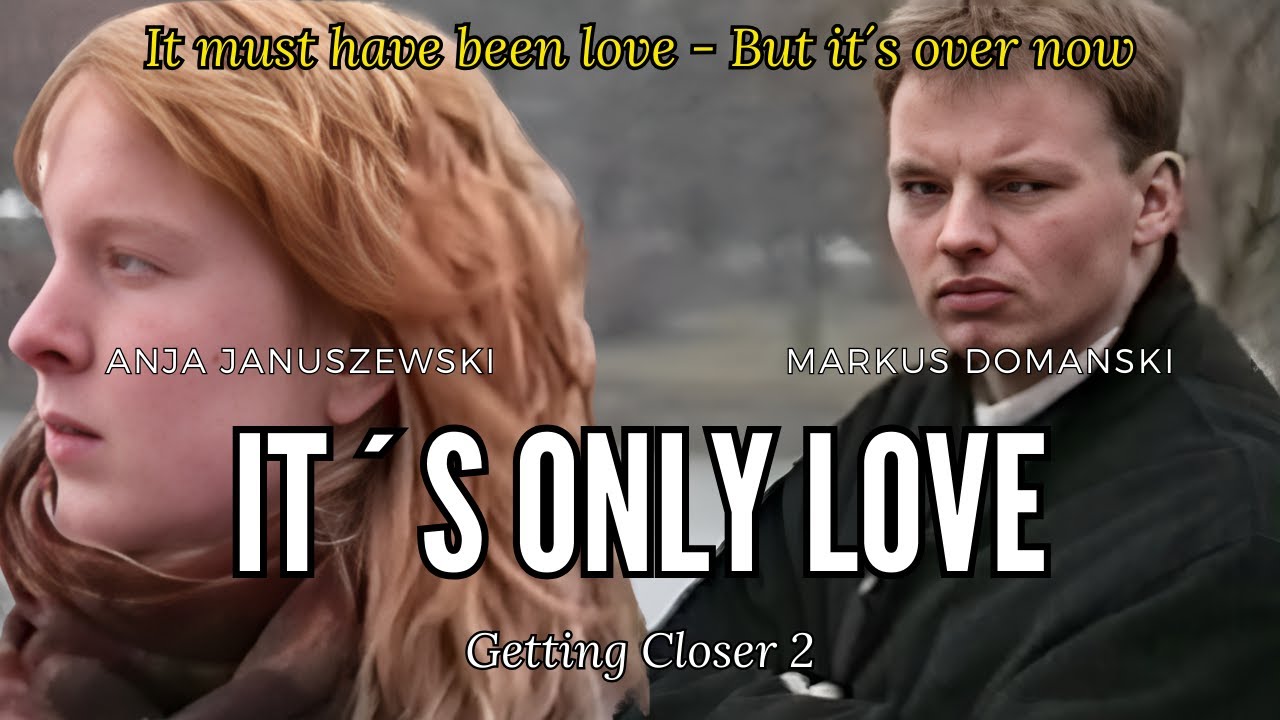 IT´S ONLY LOVE - GETTING CLOSER 2 (Spielfilm Komplett Deutsch) von Kai ...