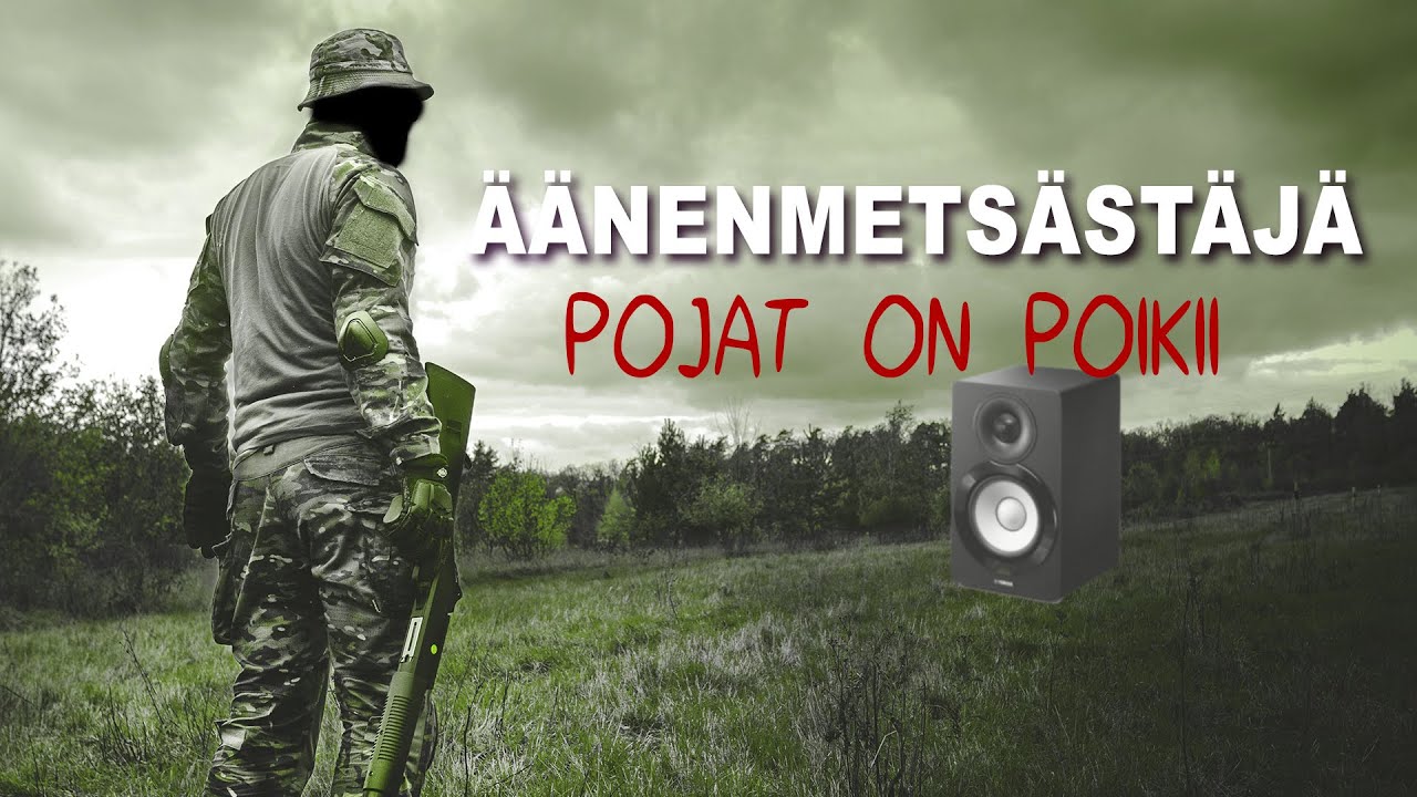 Äänenmetsästäjä: Pojat On Poikii - YouTube