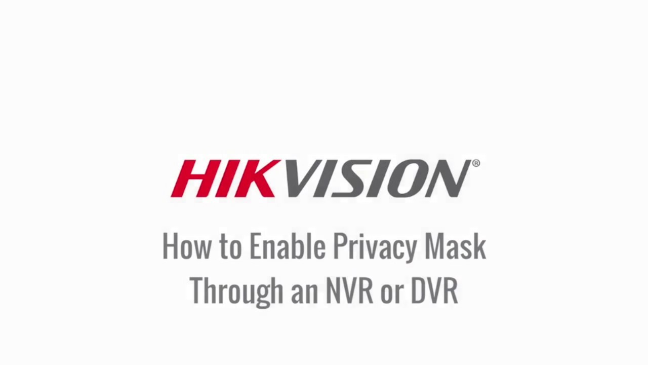 How To Enable a Privacy Mask Through a DVR or NVR - YouTube
