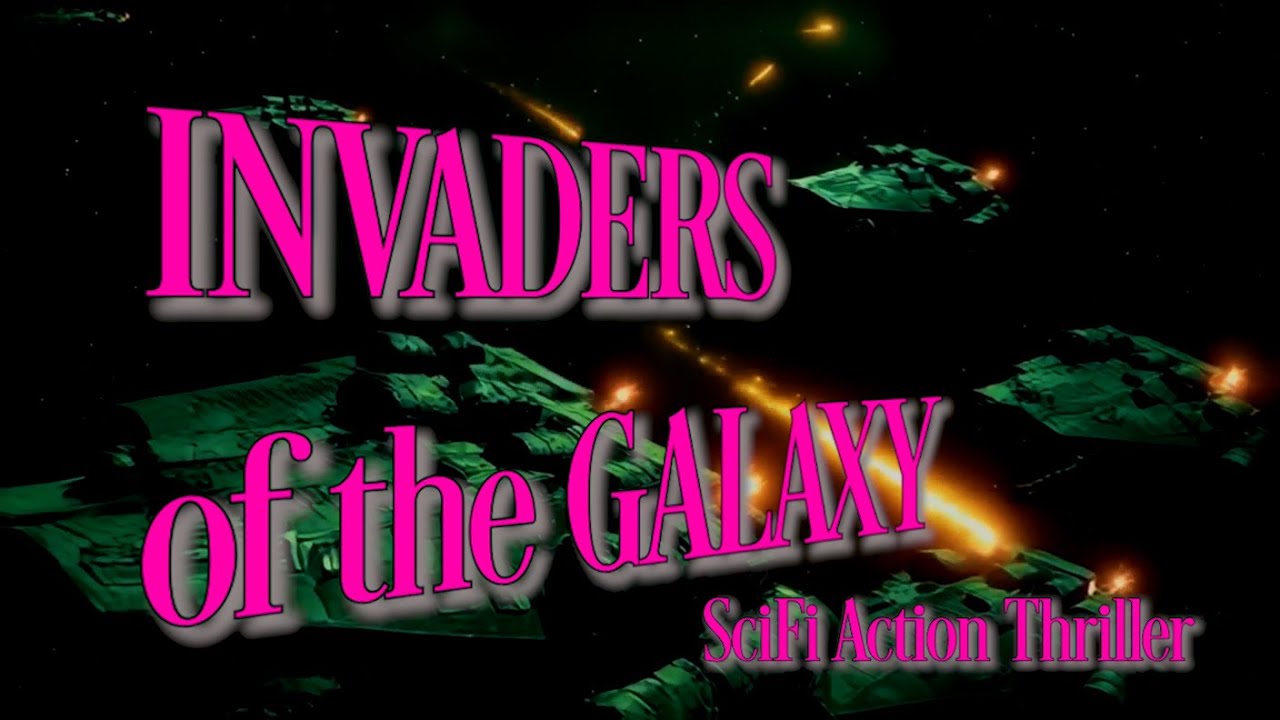 INVADERS OF THE GALAXY #film #thriller #sciencefiction - YouTube