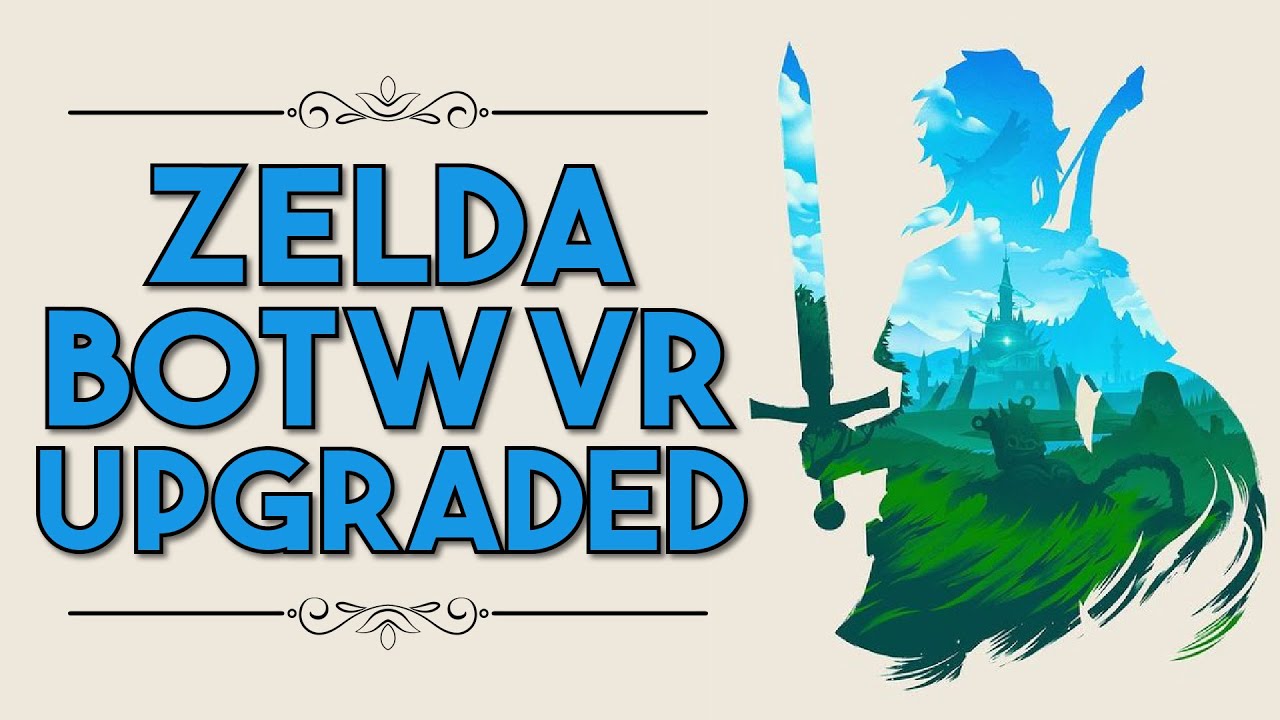 Zelda BOTW VR Upgraded | 60 FPS PC VR vs Nintendo Switch Labo ...