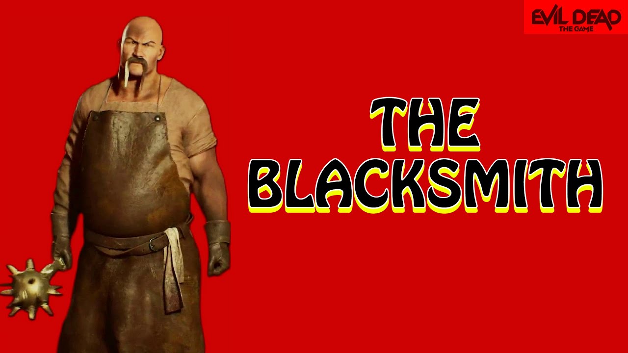 THE BLACKSMITH -EVIL DEAD THE GAME #shorts - YouTube