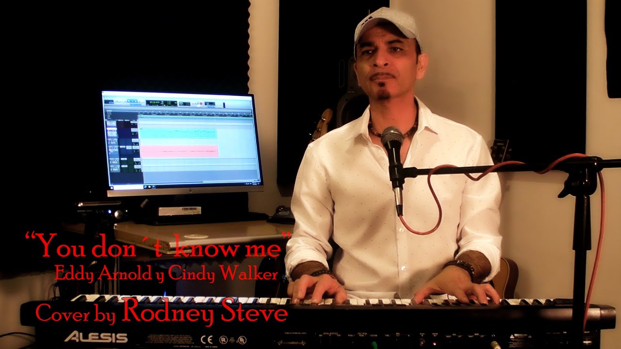 You don´t know me - Cover by Rodney Steve - YouTube