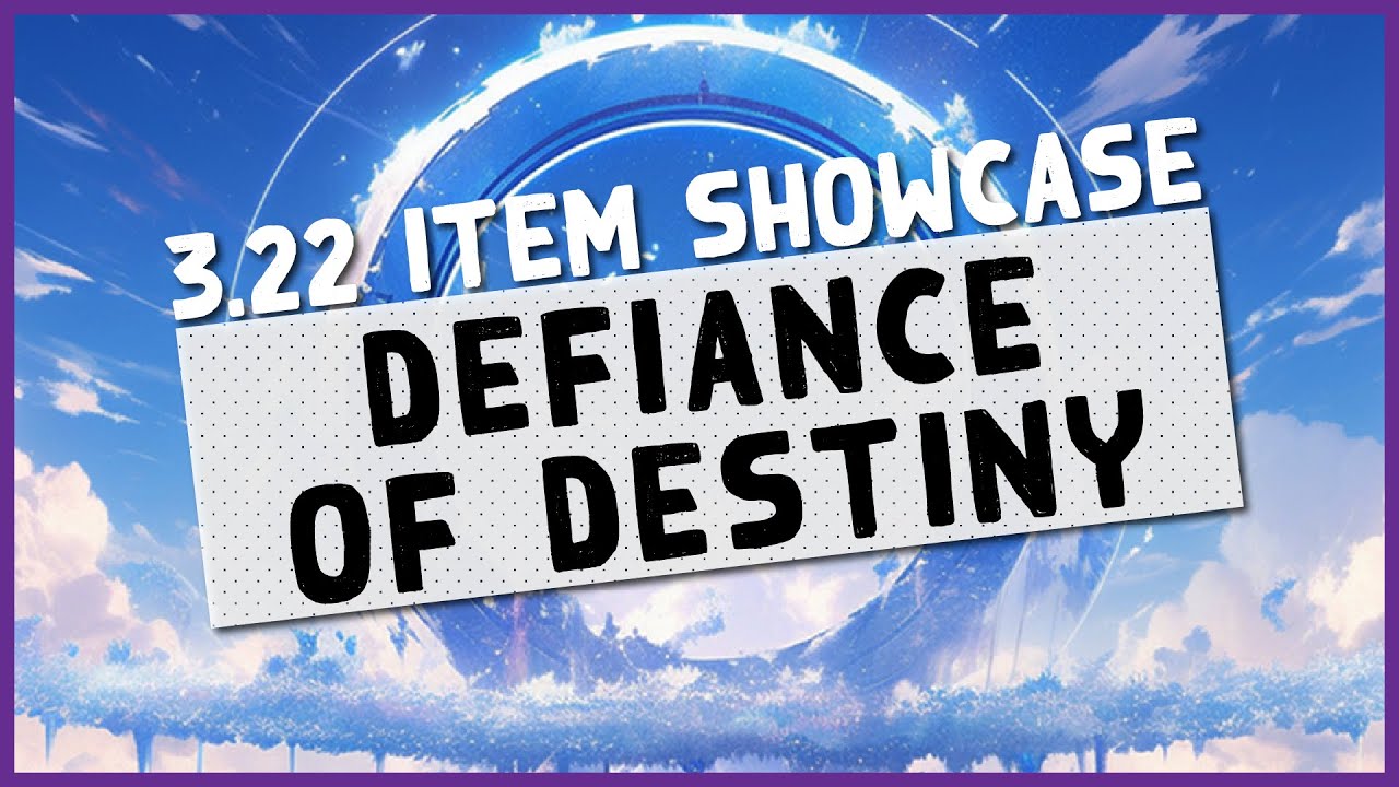 3.22 | DEFIANCE OF DESTINY IS INCREDIBLY STRONG - PoE Interaction ...