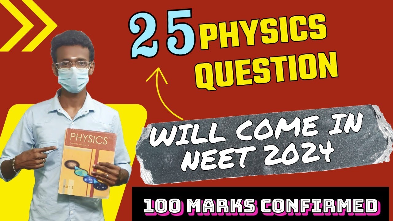 These 25 Physics Questions 🎯will Come in NEET 2024 |100 Marks Confirmed ...