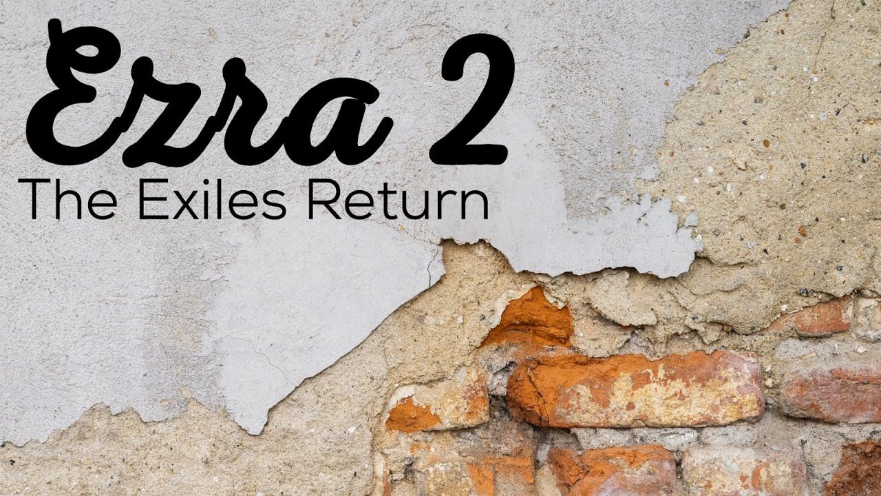 Ezra 2 - The Exiles Return - YouTube
