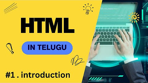 HTML in Telugu | HTML full course for beginner in TELUGU | HTML tutorial from Basic to Advance ...