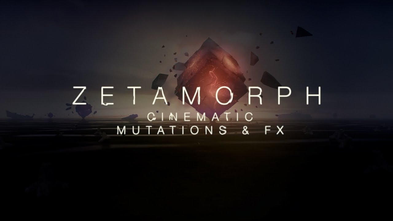 Zero-G Zetamorph - Cinematic Mutations & FX - YouTube