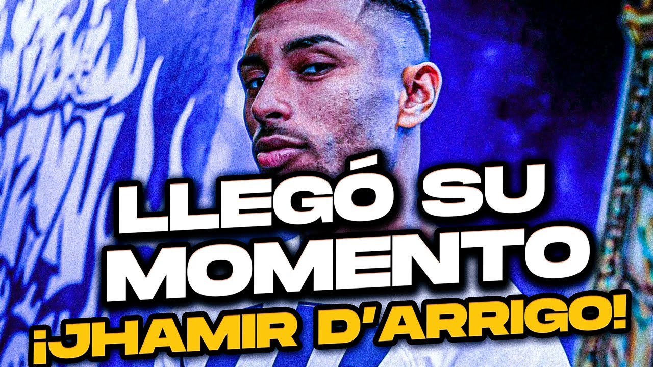 Llegó EL MOMENTO de JHAMIR D'ARRIGO en ALIANZA LIMA - YouTube