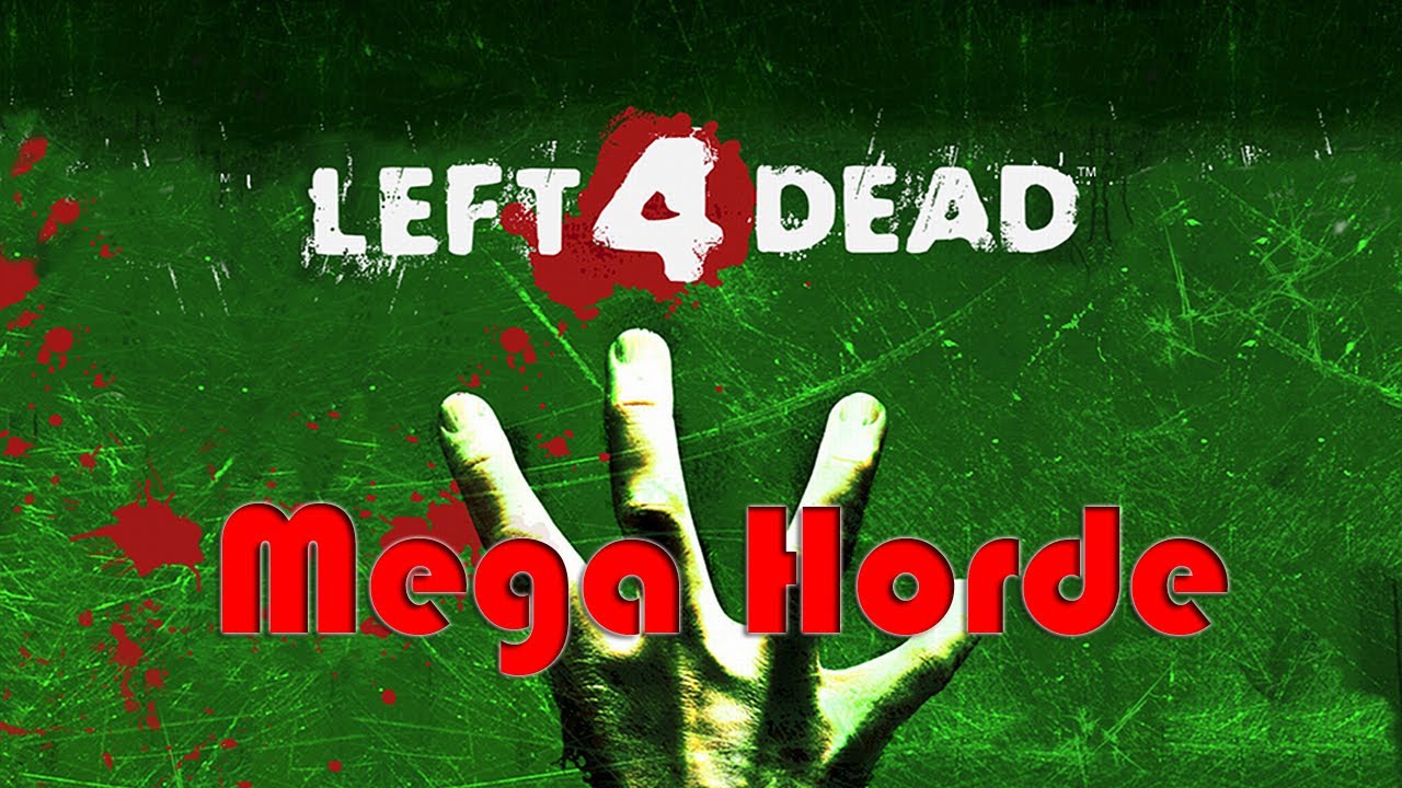 Left 4 Dead - Mega Zombie Horde Gameplay 3 (HD) - YouTube