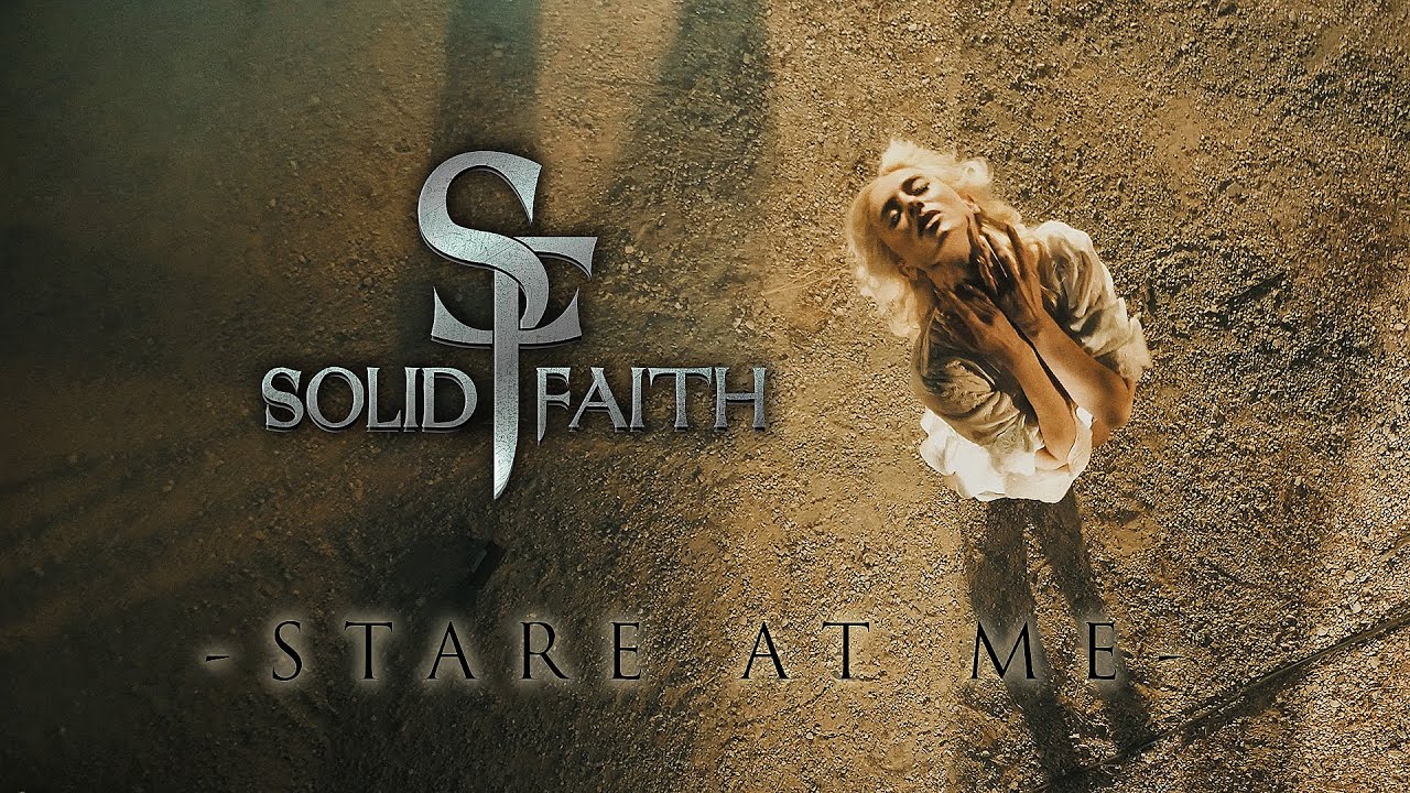 SOLID FAITH : Stare At Me [4K Official Video - 2022] - YouTube