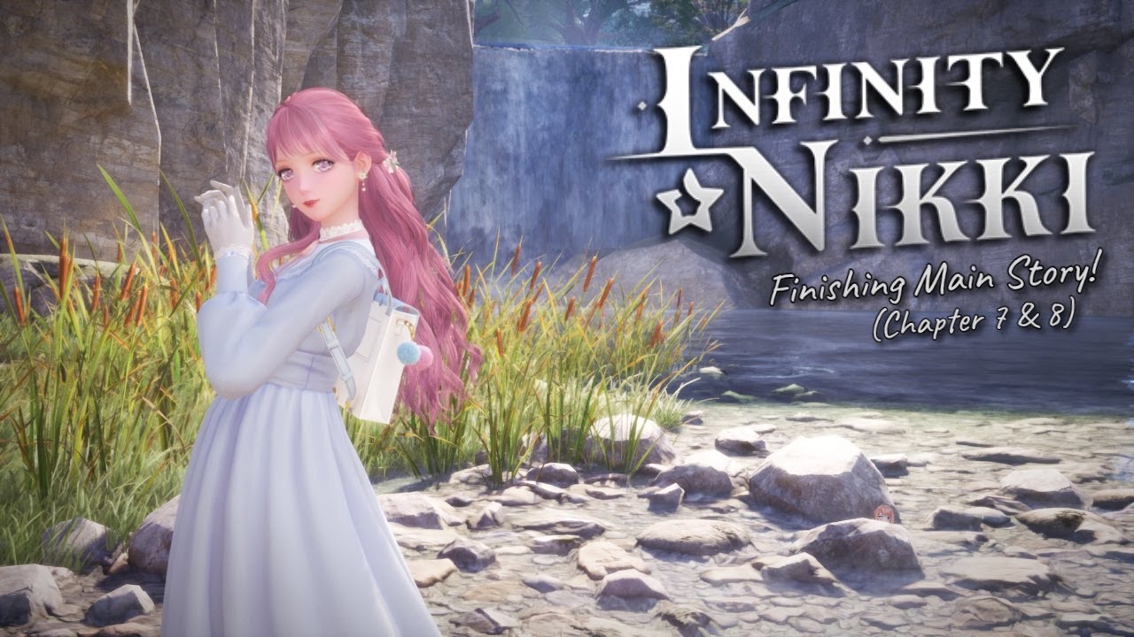 [LIVE] Finishing the Story (Chapter 7 & 8)! | Infinity Nikki - YouTube