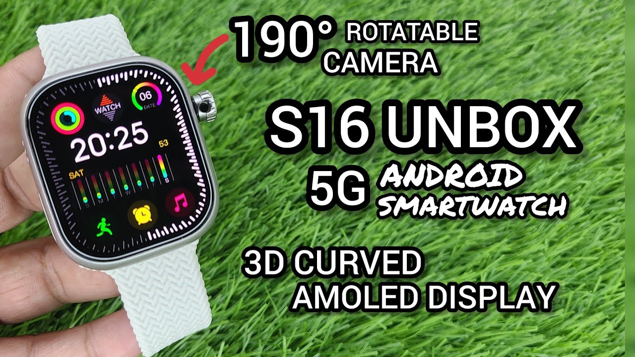 S16 5G ANDROID SMARTWATCH WITH 190° ROTATABLE CAMERA | CD99 5G-CELLULAR ...