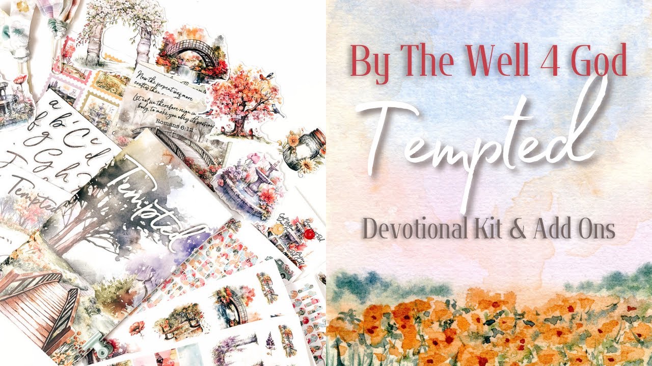 ByTheWell4God "Tempted" Devotional Kit - NEW RELEASE! - YouTube