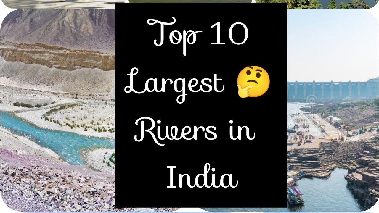 Top 10 Largest Rivers In India - YouTube