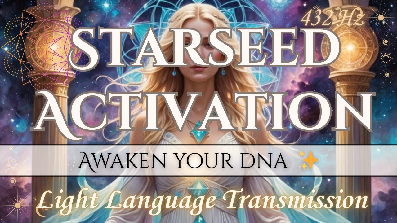 Activate Your Starseed DNA | Guided Cosmic Light Language Meditation ...