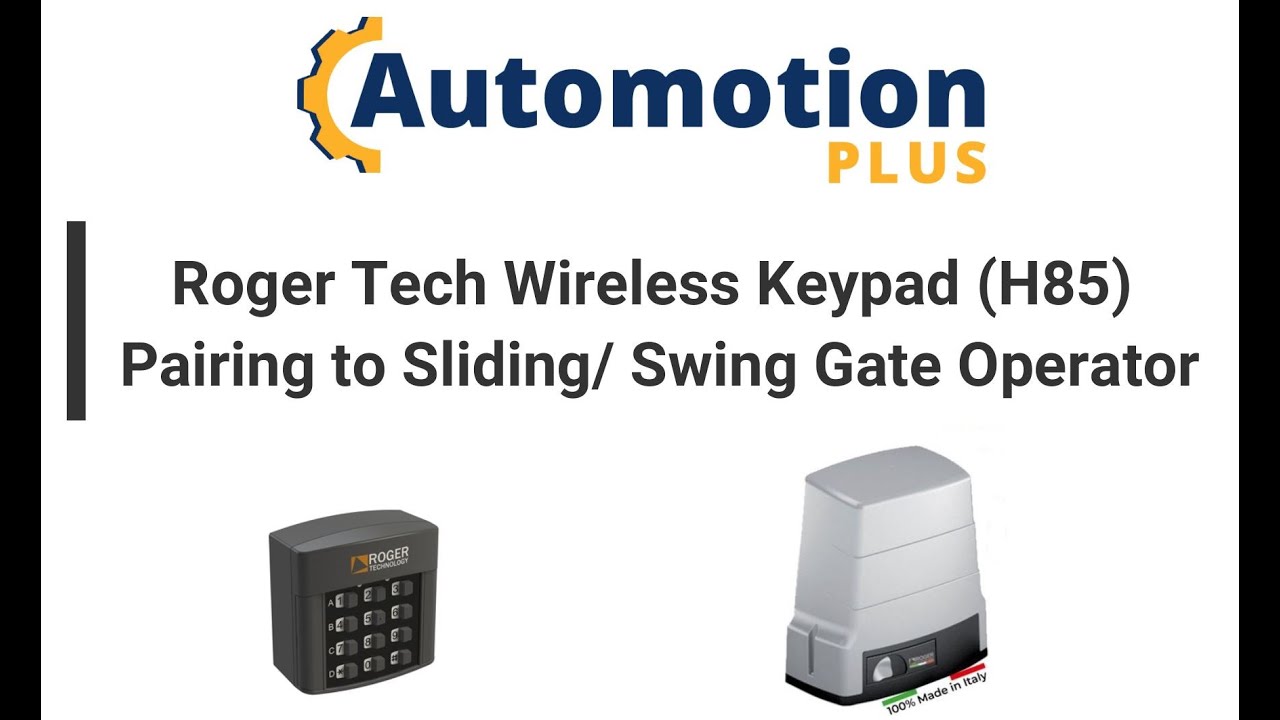 H85 Roger Tech Wireless Keypad Pairing to Sliding & Swing Gate Operator ...